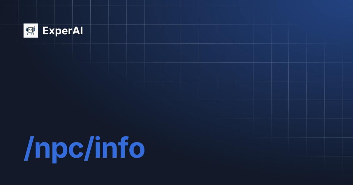 /npc/info | ExperAI